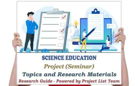 Science Education Project Topics for Final Year Students