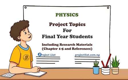 Physics Project Topics for Final Year Students
